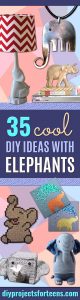 35 DIY Ideas With Elephants - DIY Projects for Teens
