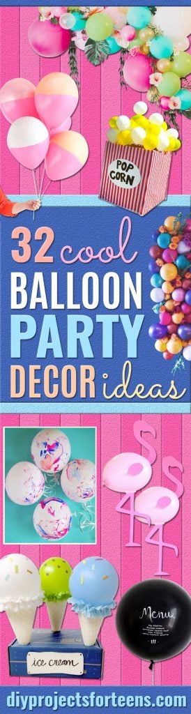 32 Cool Balloon Party Decor Ideas - DIY Projects for Teens
